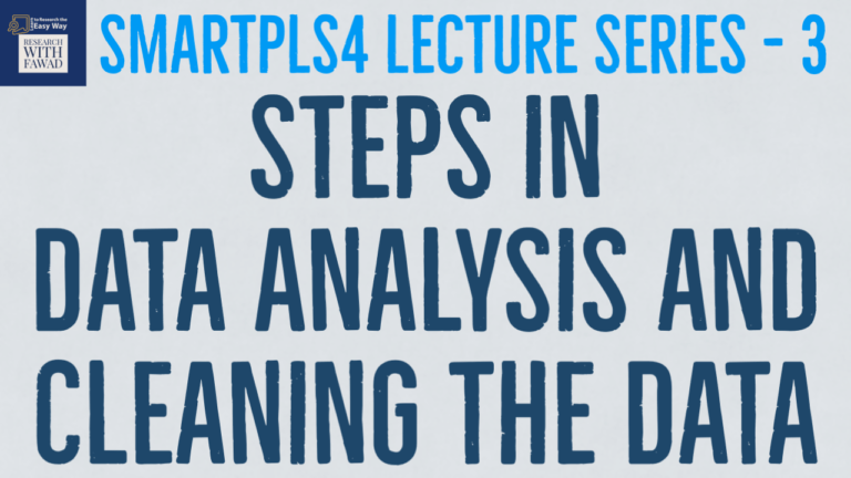 Steps in Data Analysis - ResearchWithFawad