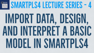 A Basic and Simple Model in SmartPLS4 - ResearchWithFawad