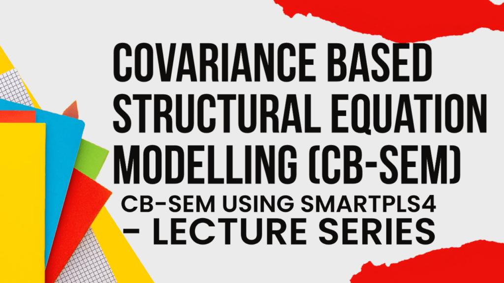 CB-SEM using SmartPLS4 - ResearchWithFawad